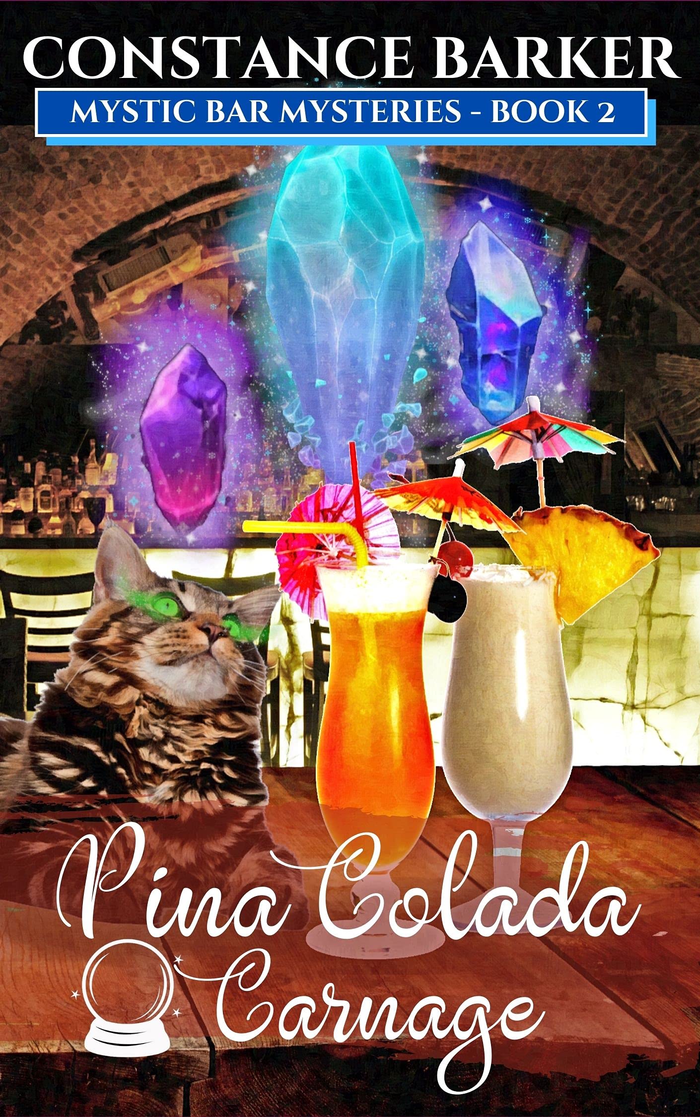 Pina Colada Carnage (Mystic Bar Mysteries Book 2) by Constance Barker ...