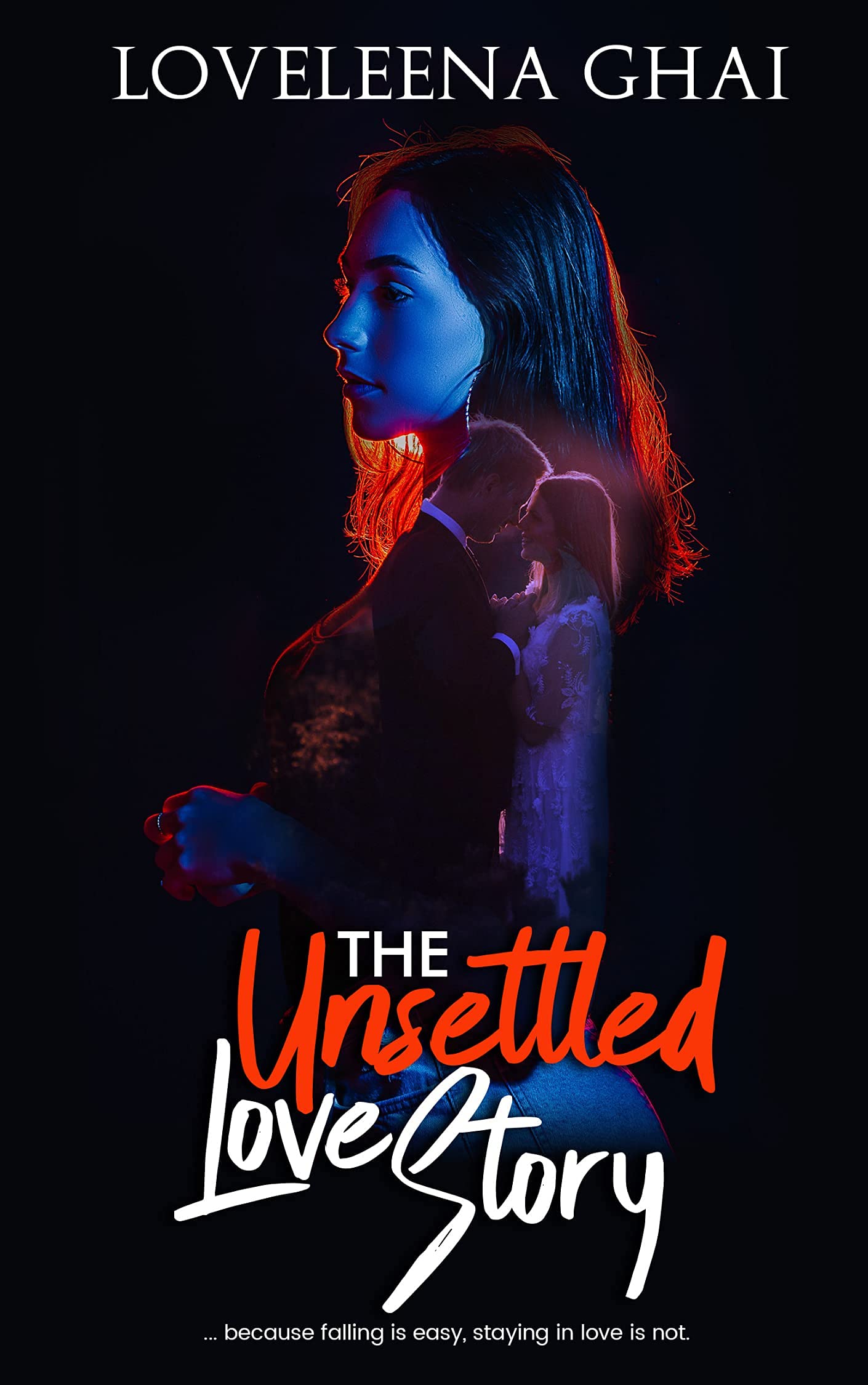 The Unsettled Love Story by Loveleena Ghai | Goodreads