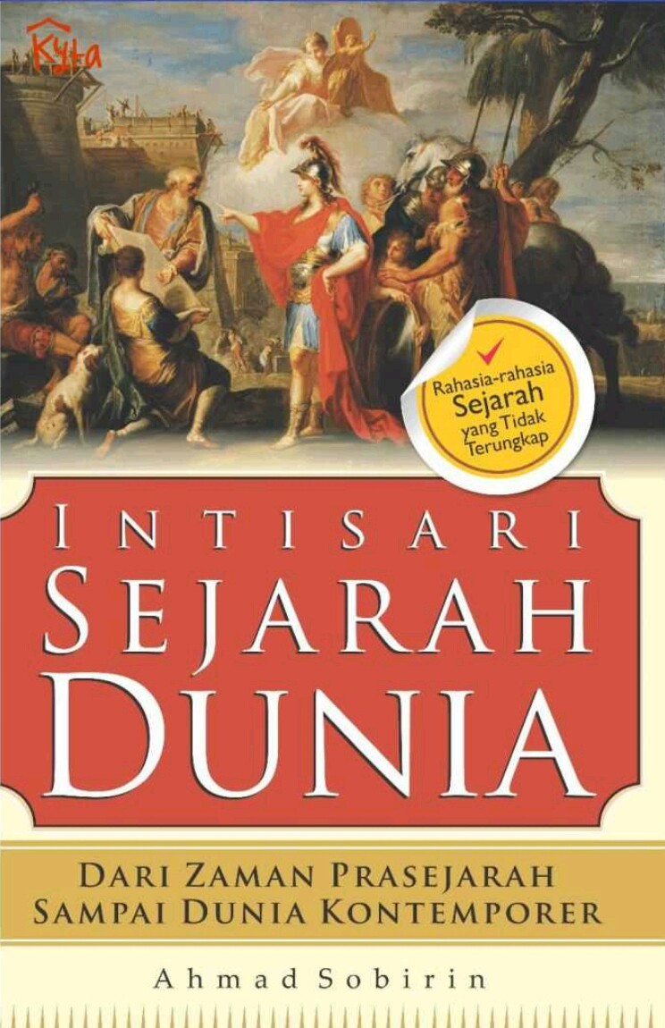 Intisari Sejarah Dunia: Dari Zaman Prasejarah sampai Dunia Kontemporer by Ahmad Sobirin | Goodreads
