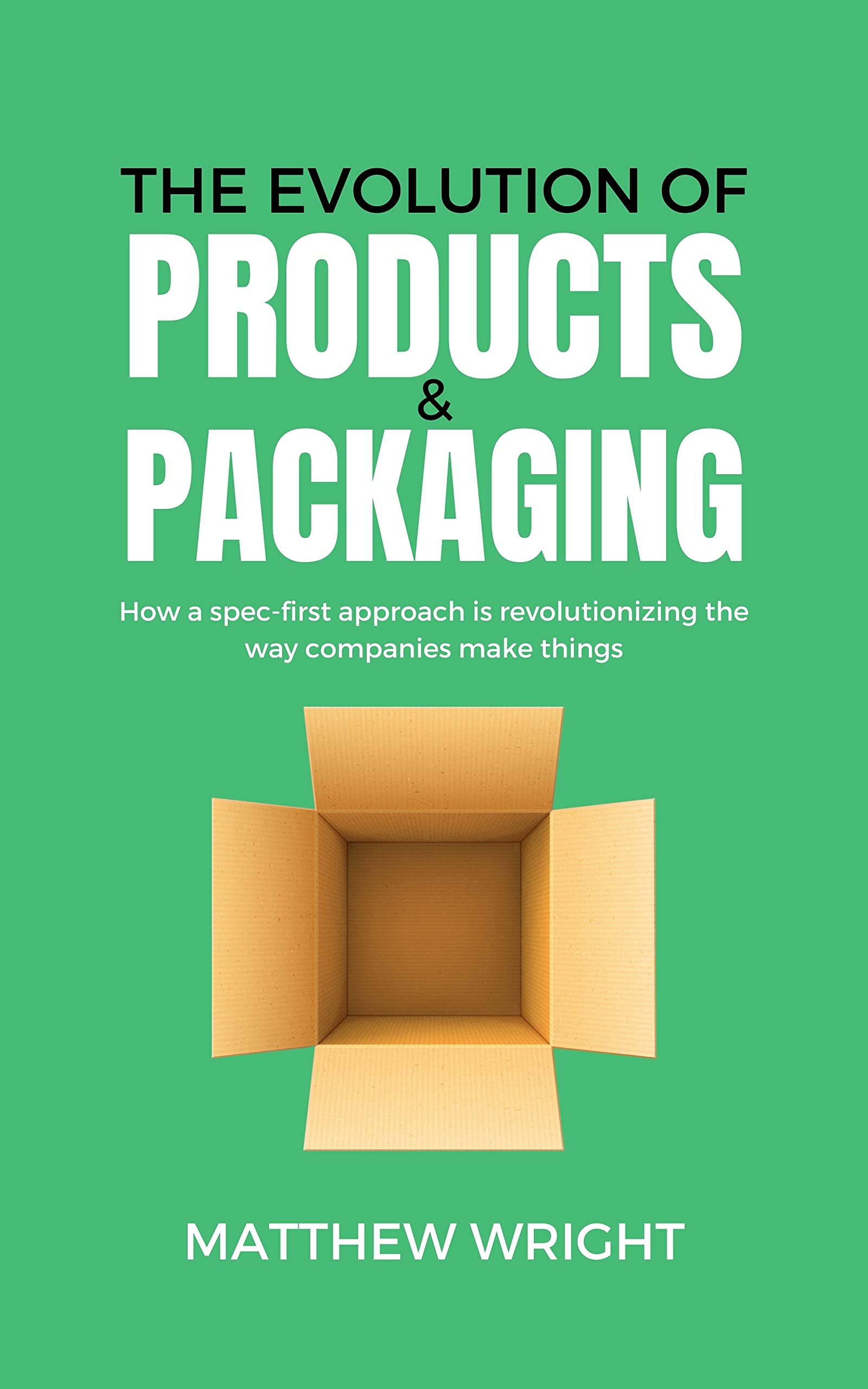 The Evolution of Products & Packaging: How a spec-first approach is ...