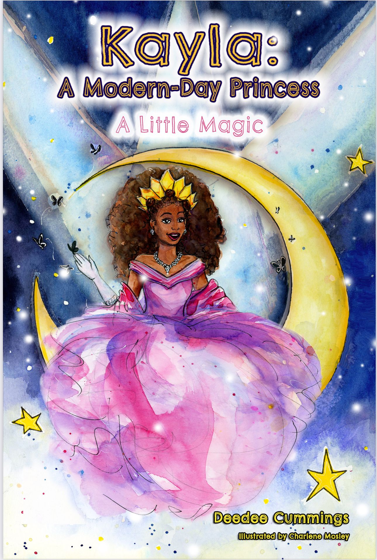 Kayla: A Modern-Day Princess--A Little Magic by Deedee Cummings | Goodreads