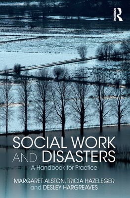 Social Work and Disasters: A Handbook for Practice by Margaret Alston ...