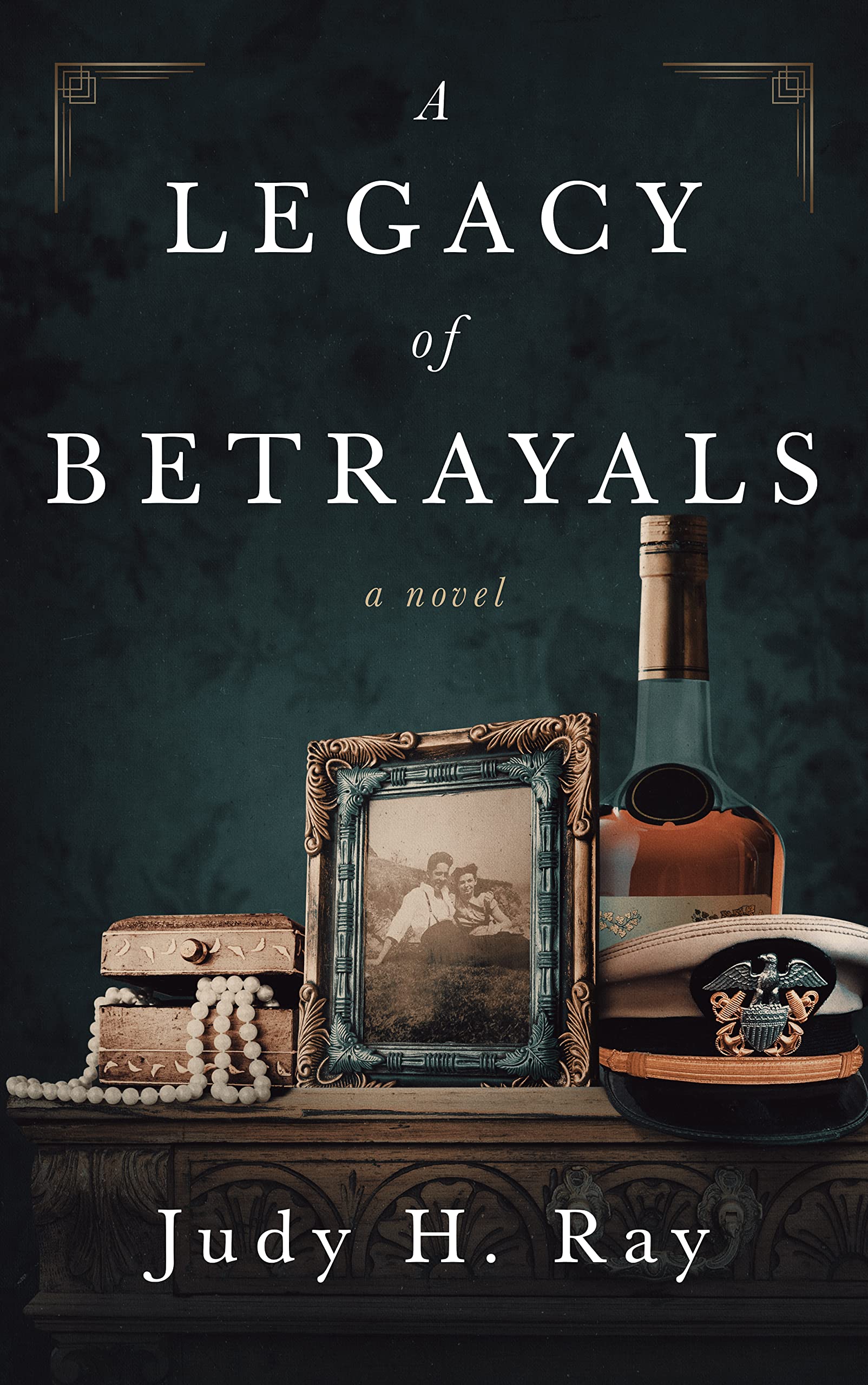 A Legacy of Betrayals by Judy Ray | Goodreads