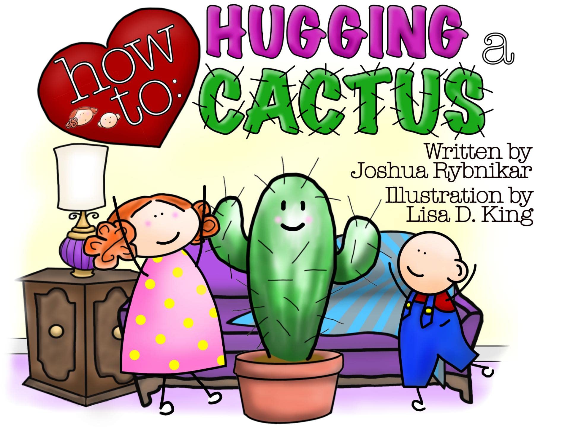 How to: Hugging a Cactus by Joshua Rybnikar | Goodreads
