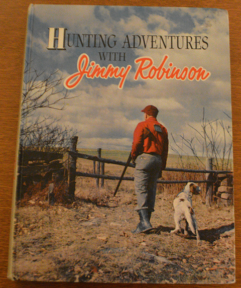 Hunting Adventures With Jimmy Robinson by Jimmy Robinson | Goodreads