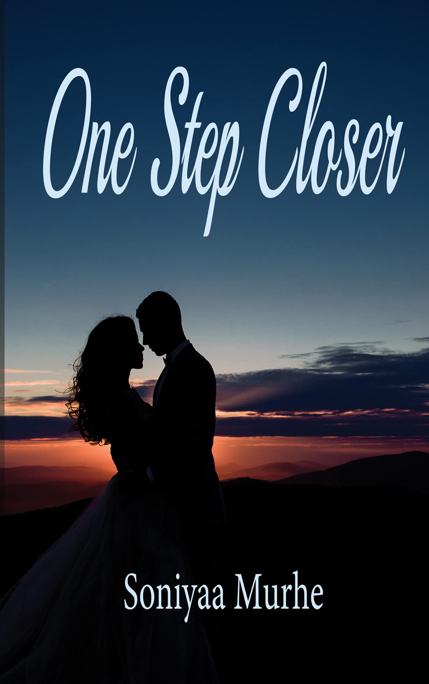 One Step Closer by Soniyaa Murhe | Goodreads
