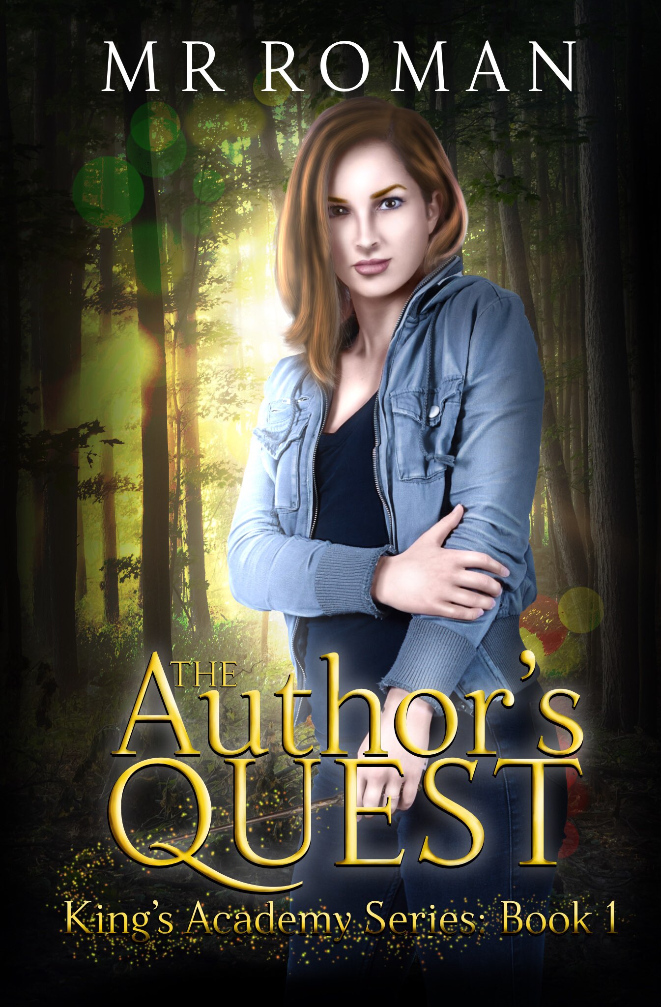 The Author's Quest (King's Academy Series) by M.R. Roman | Goodreads