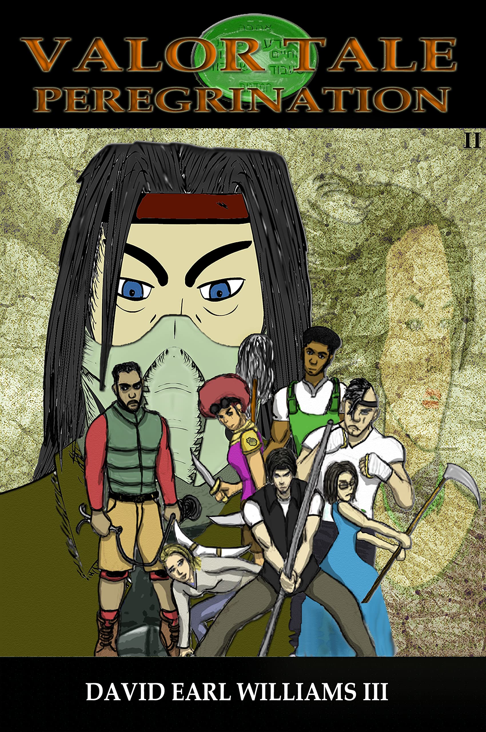 VALOR TALE: PEREGRINATION, VOLUME II by David Earl Williams III | Goodreads