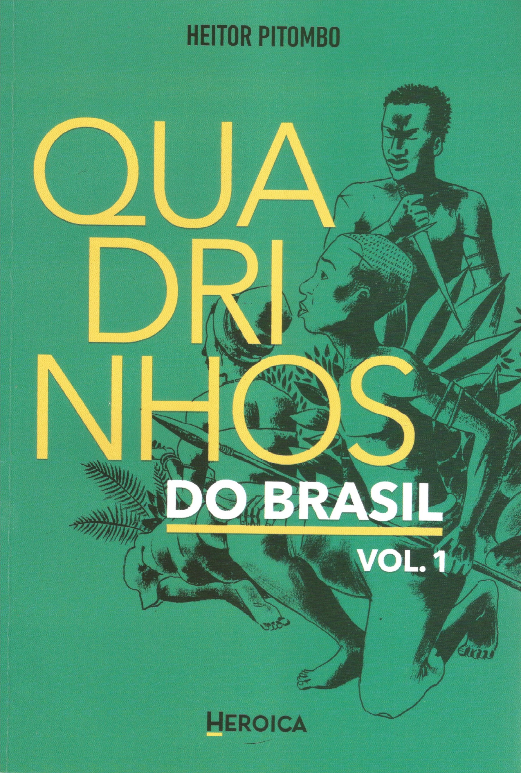 Quadrinhos do Brasil volume 1 by Heitor Pitombo | Goodreads