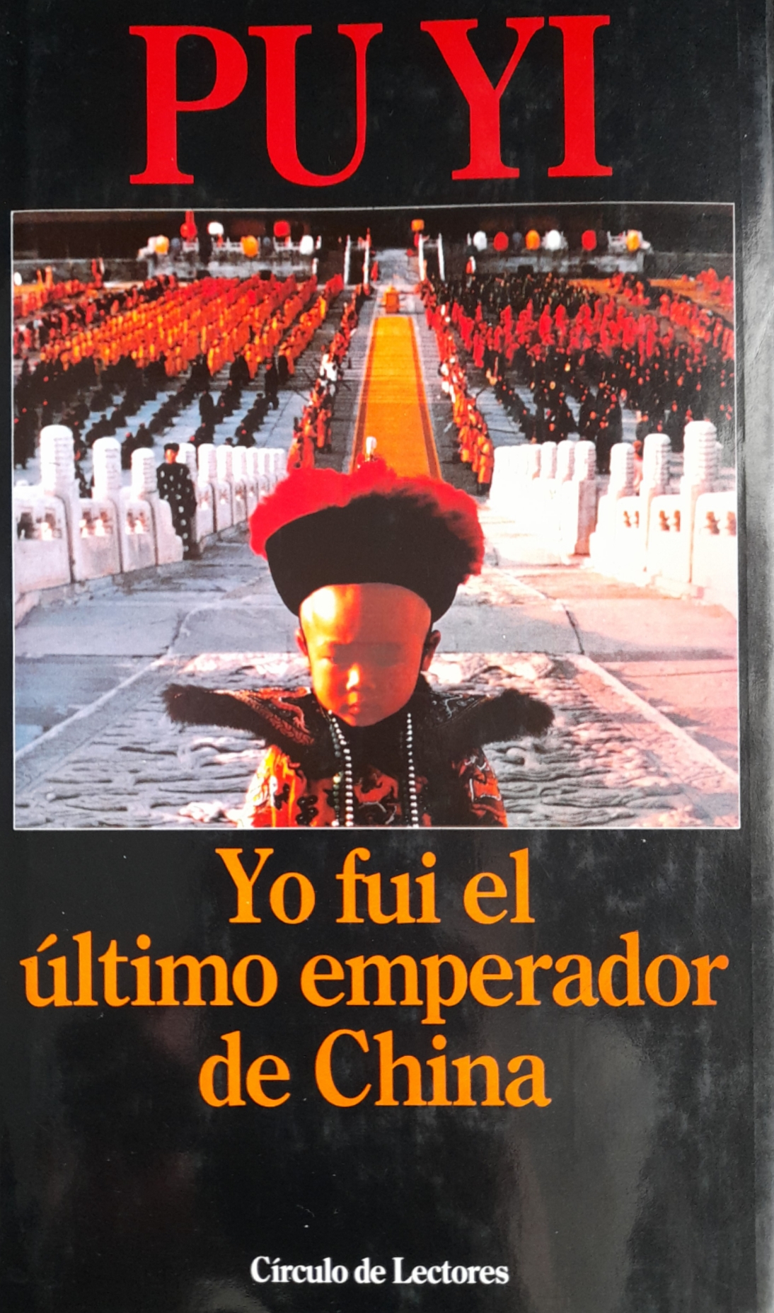 Pu Yi . Yo fui el último emperador de China by Pu Yi | Goodreads