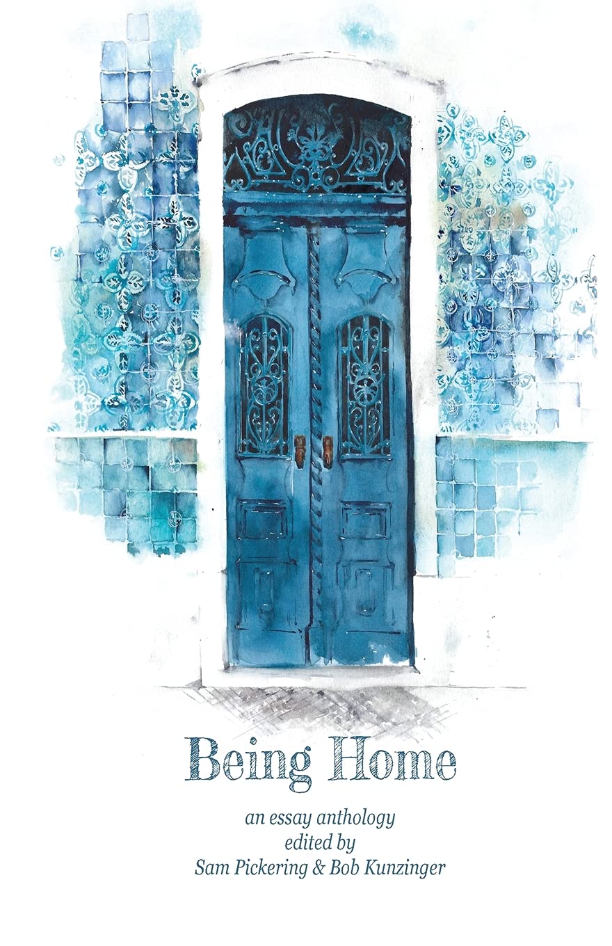 Being Home: An Anthology by Sam Pickering | Goodreads