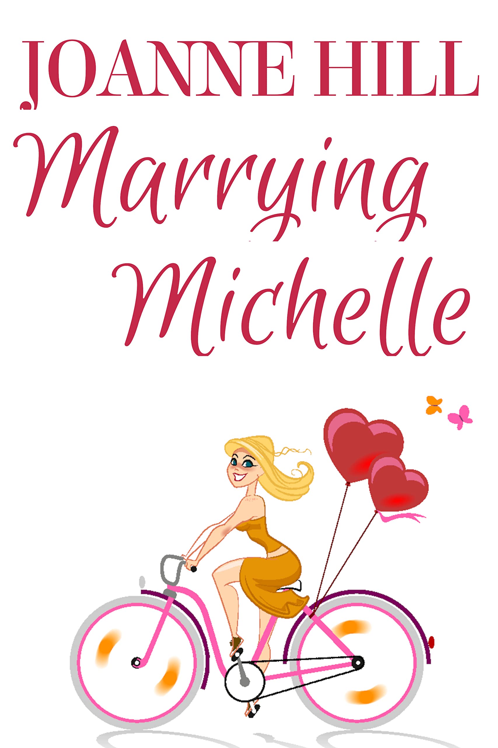 Marrying Michelle (Dating Daisy Series Book 3) by Joanne Hill | Goodreads