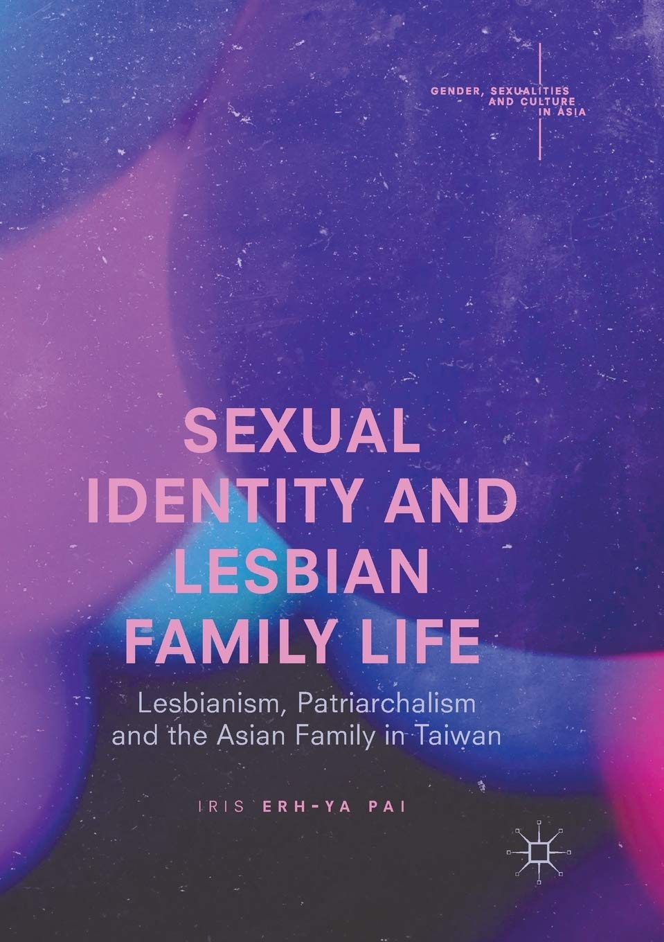 Sexual Identity and Lesbian Family Life: Lesbianism, Patriarchalism and ...