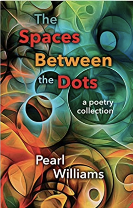 The Spaces Between The Dots by Pearl Williams | Goodreads