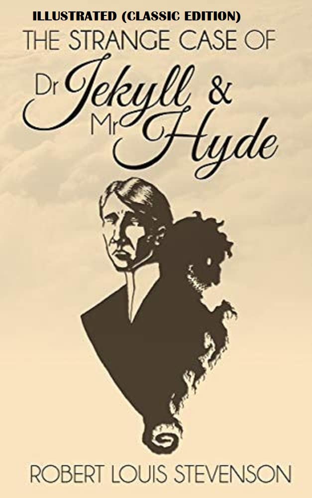 Strange Case of Dr. Jekyll and Mr. Hyde Illustrated by Robert Louis Stevenson | Goodreads
