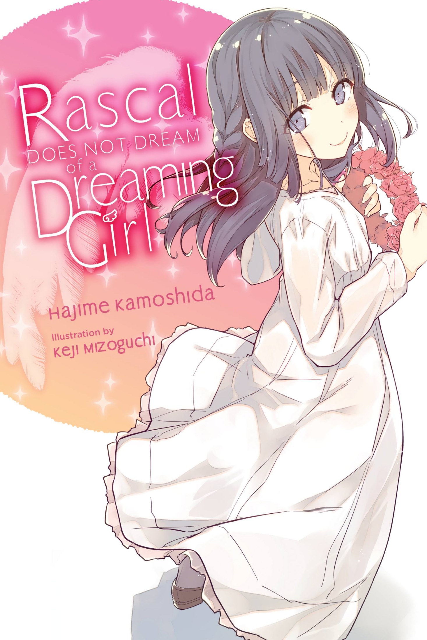 Rascal Does Not Dream of a Dreaming Girl by Hajime Kamoshida | Goodreads