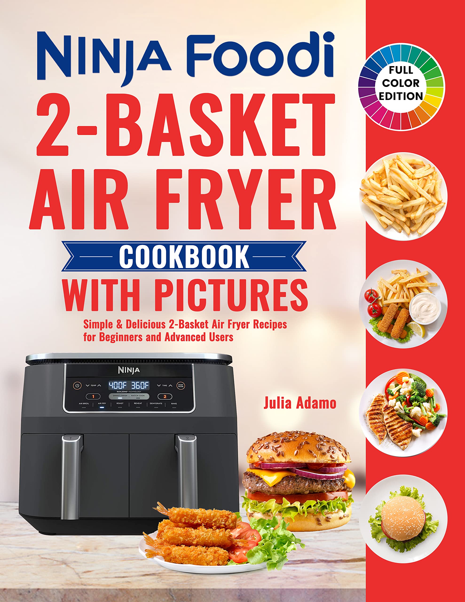 Ninja Foodi 2-Basket Air Fryer Cookbook with Pictures: Simple ...