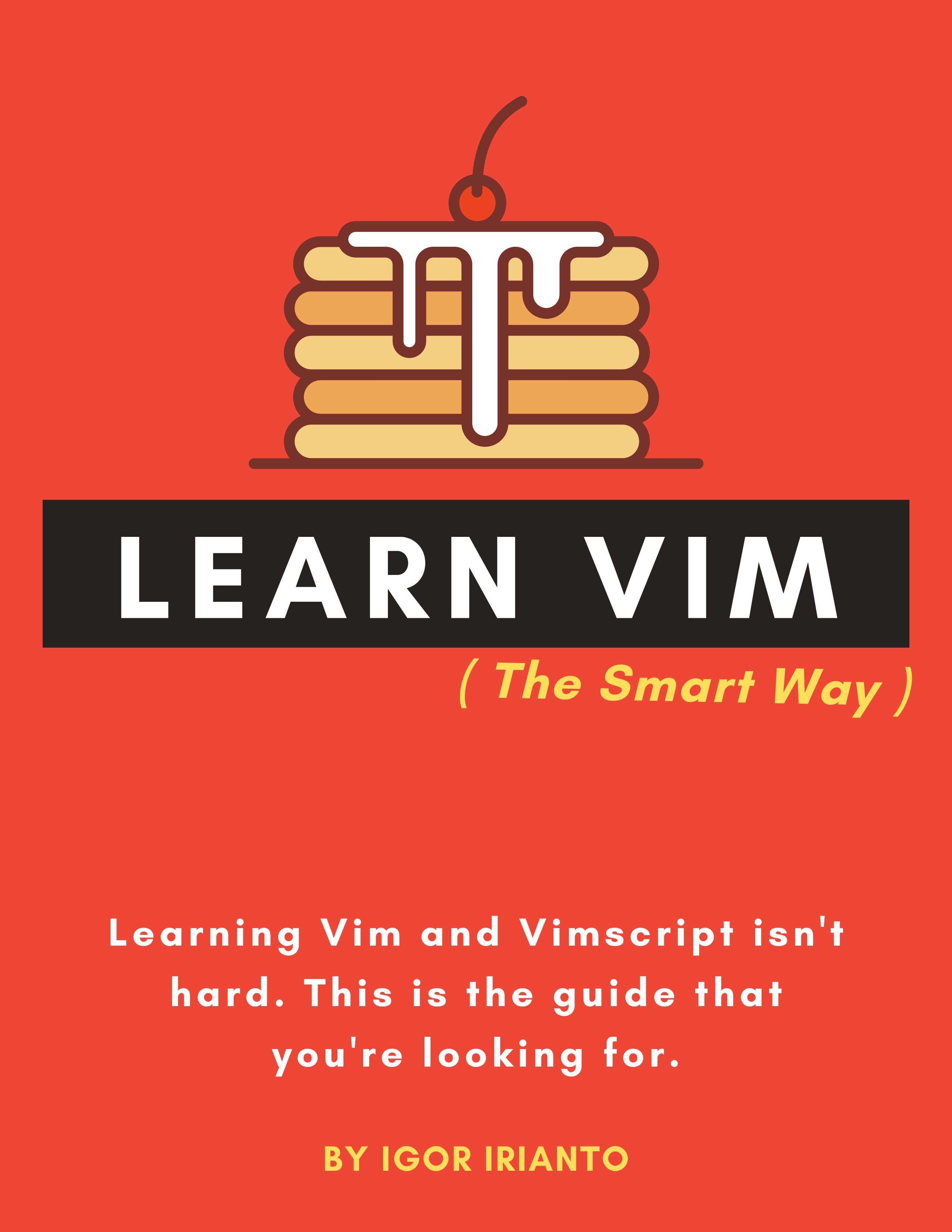 Learn Vim the Smart Way by Igor Irianto | Goodreads