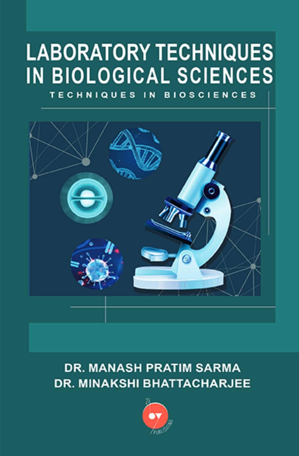 Laboratory Techniques in Biological Sciences by Dr Manash Pratim Sarma ...