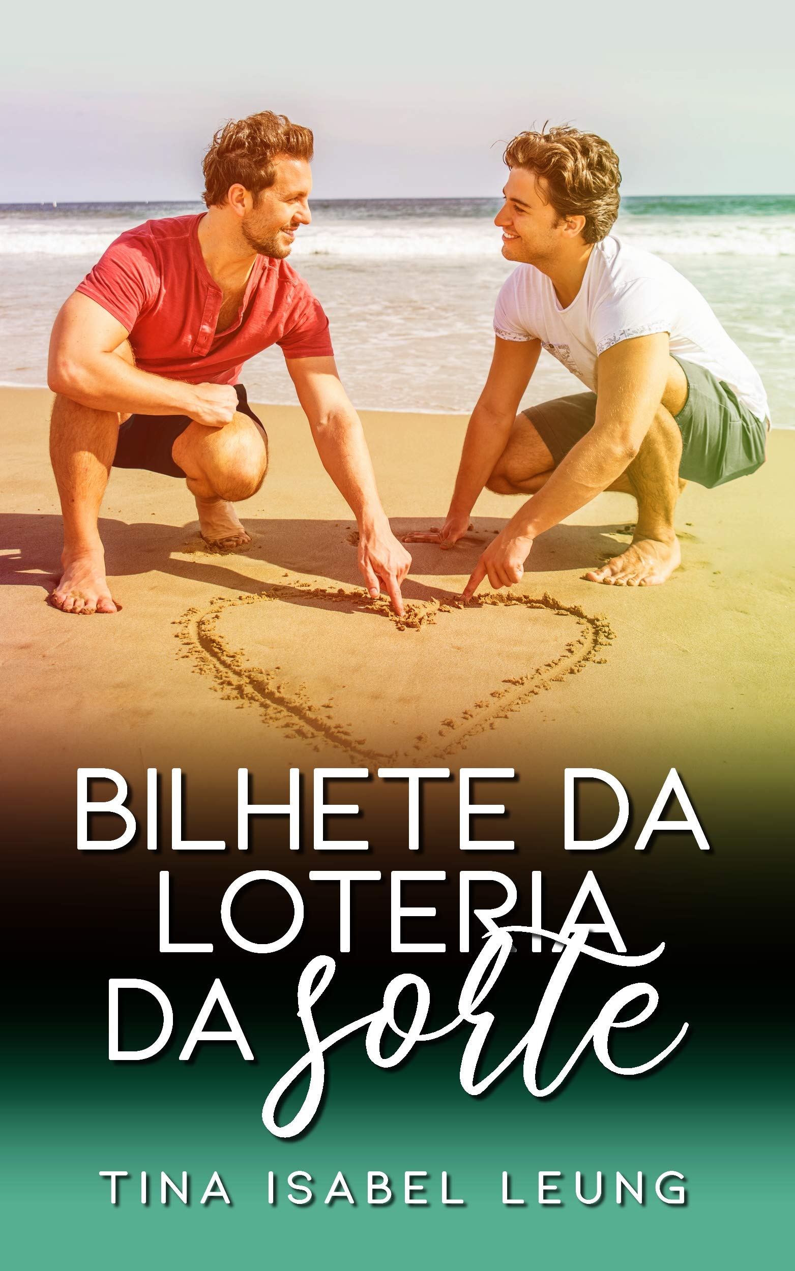 Bilhete da Loteria da Sorte (Romance gay em portugues) by Tina Isabel ...