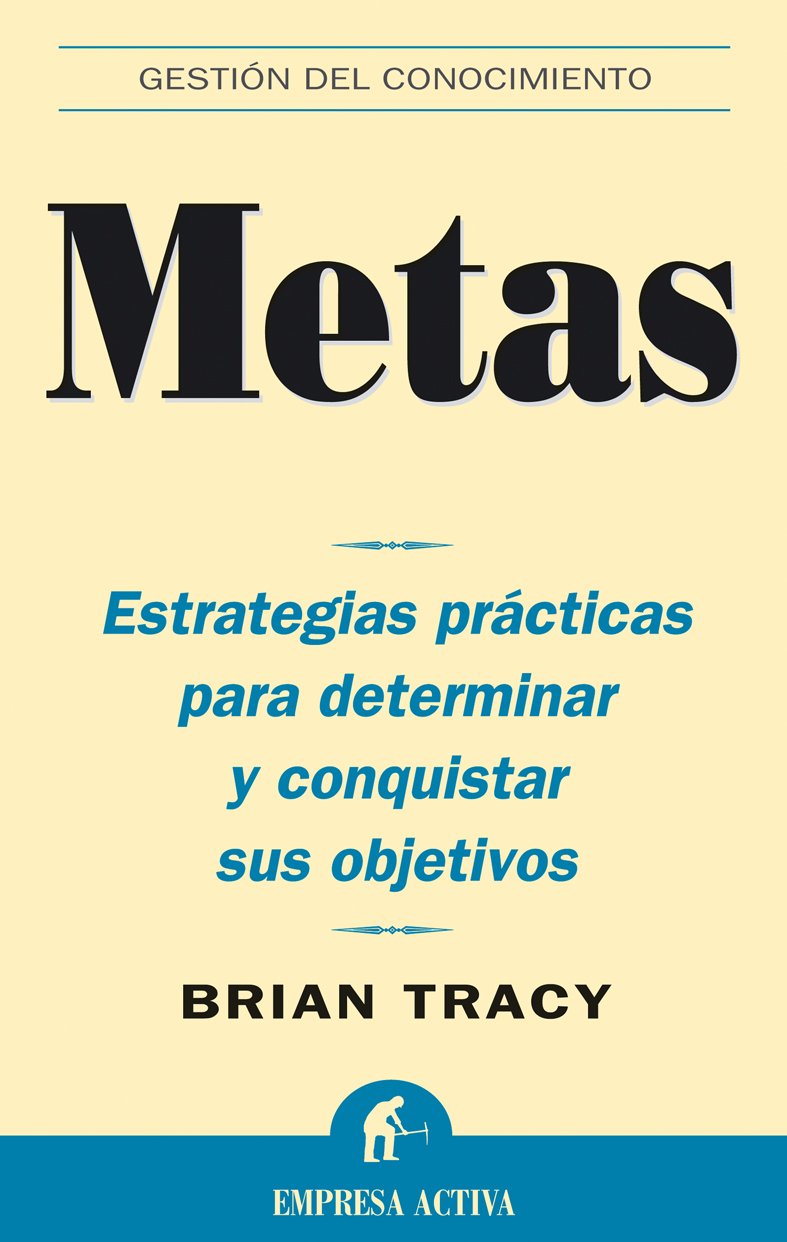 Metas (Spanish Edition) by Brian Tracy | Goodreads