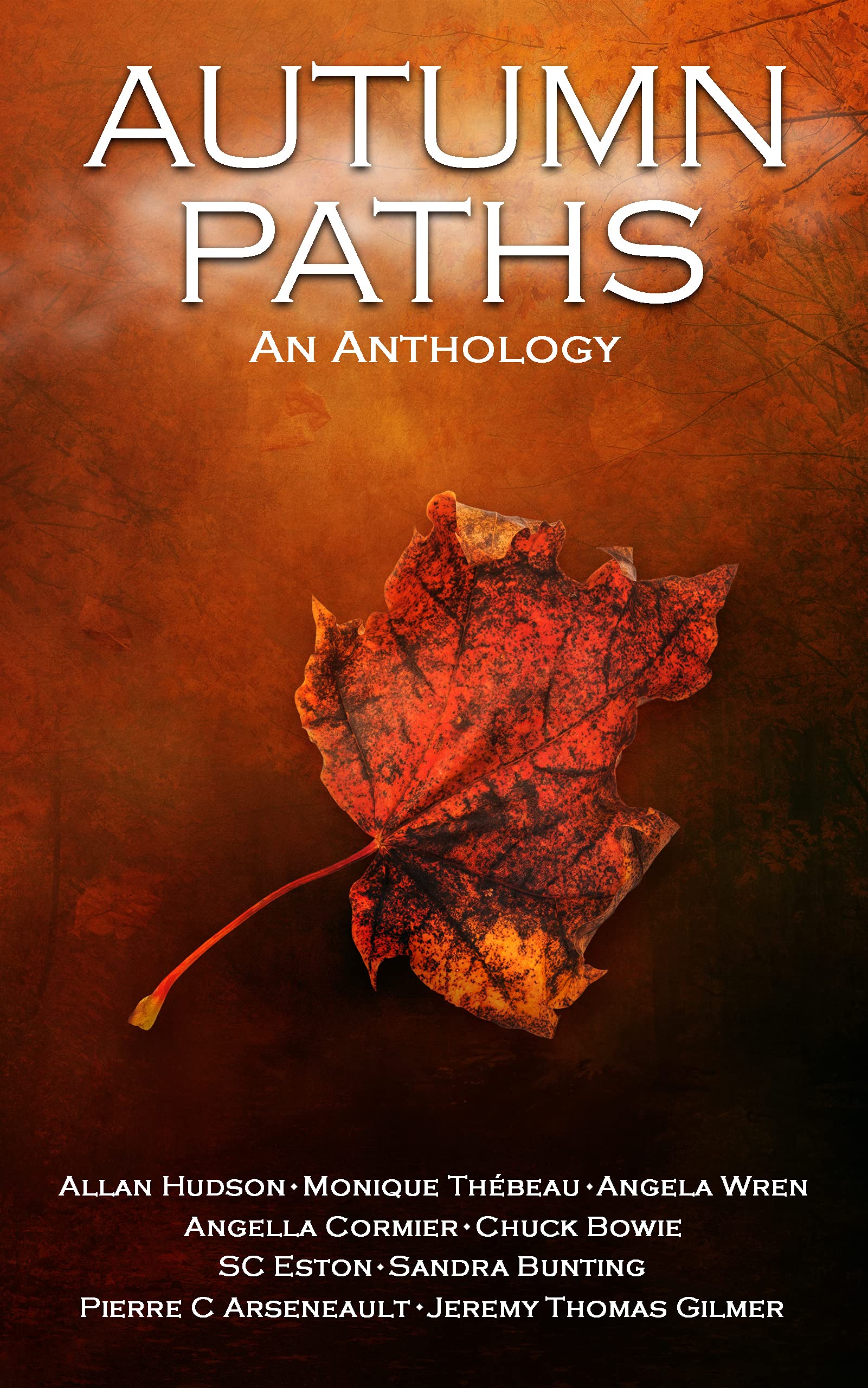 Autumn Paths: An Anthology by Allan Hudson | Goodreads