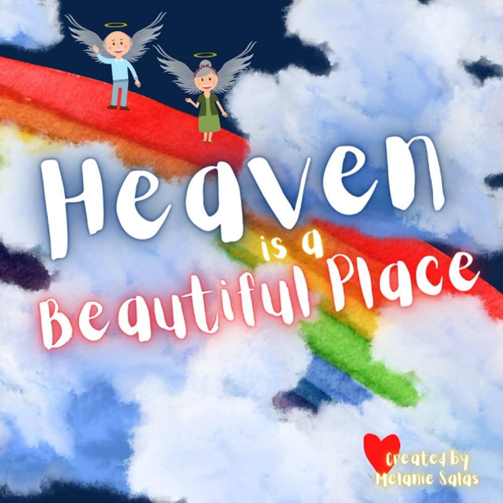Heaven is a Beautiful Place: Heaven Book for Kids, Kids' Book About ...