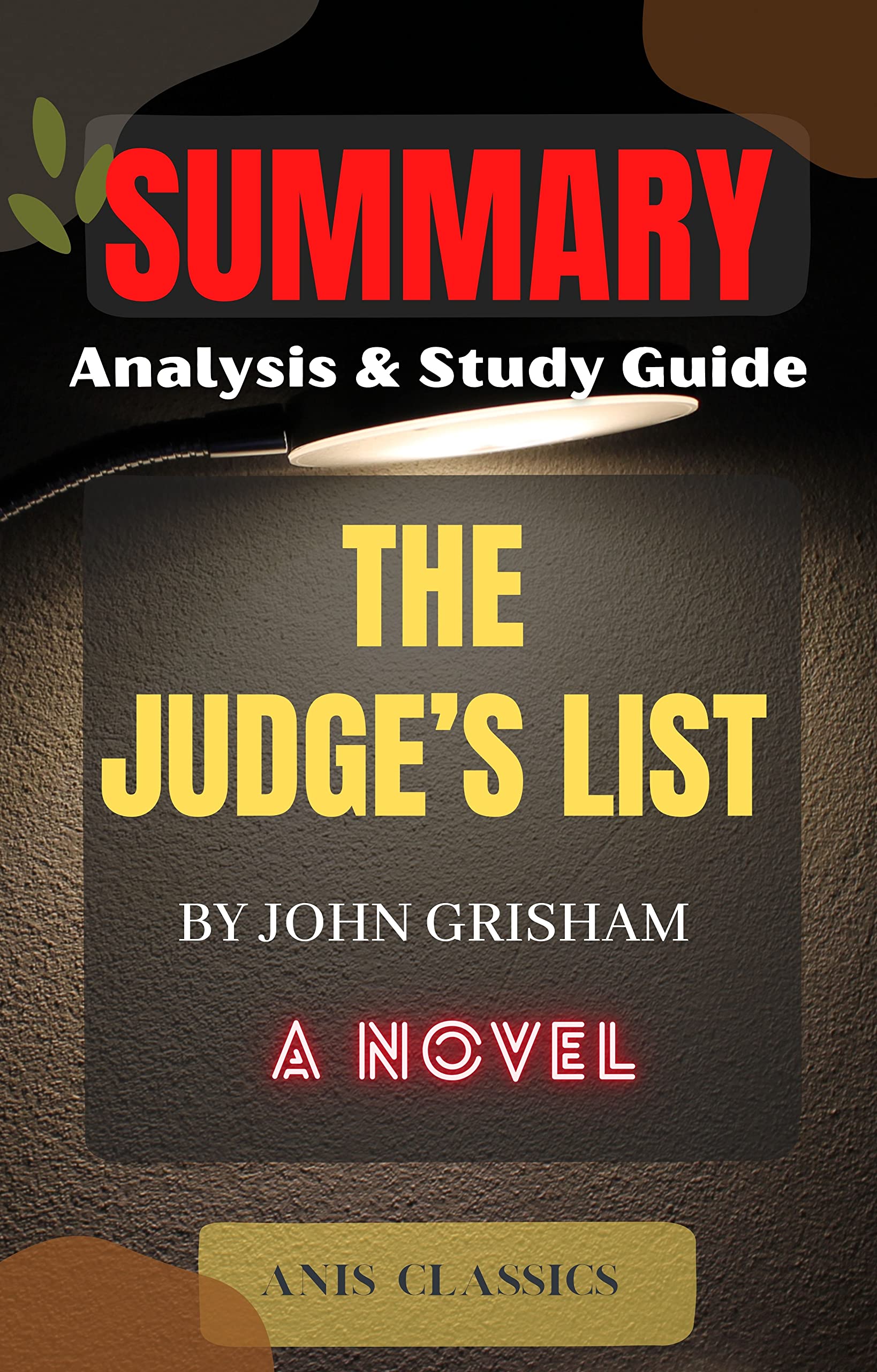 Summary of The Judge's List: A Novel By John Grisham by Anis Classics ...