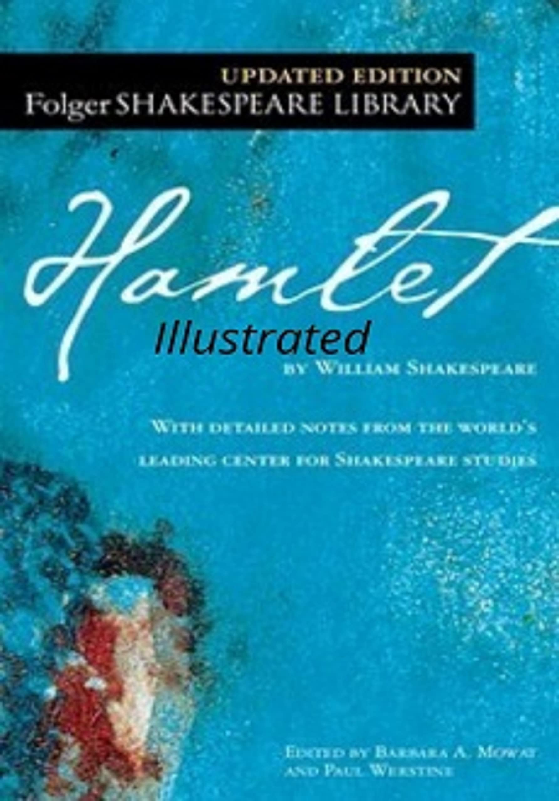 Hamlet ( Folger Library Shakespeare): Illustrated by William ...