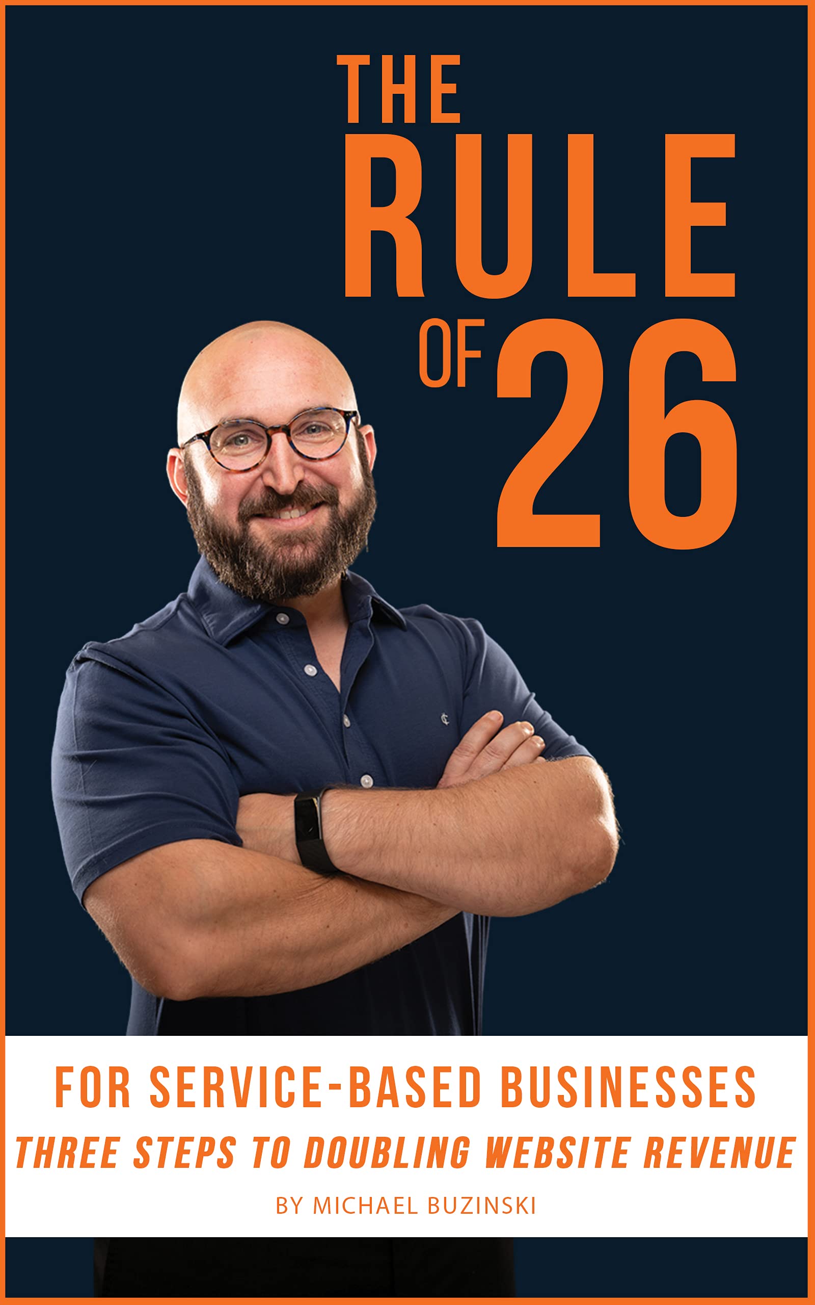 The Rule of 26 For Service-Based Businesses: Three Steps to Doubling ...