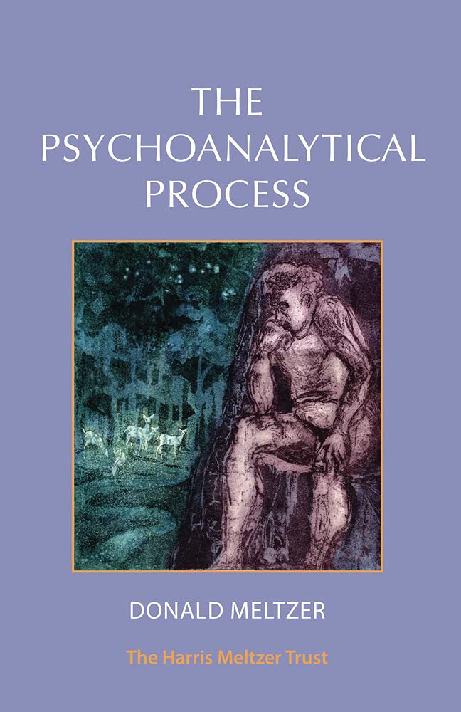 The Psychoanalytical Process by Donald Meltzer | Goodreads