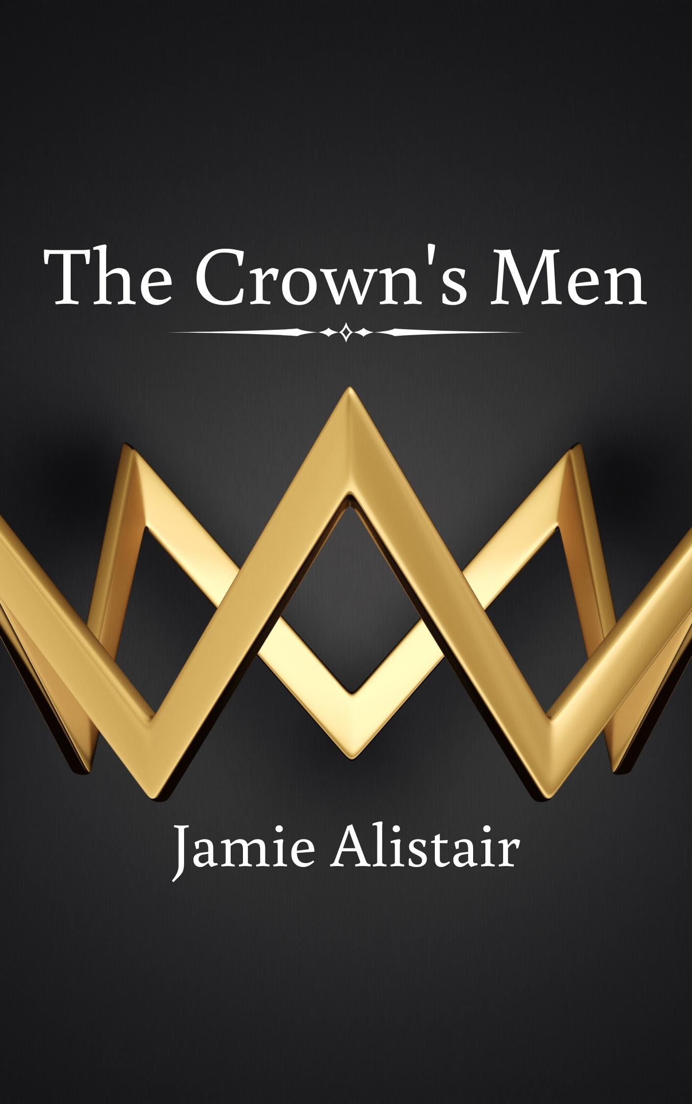 The Crown's Men (The Royal Harem #2) by Jamie Alistair | Goodreads