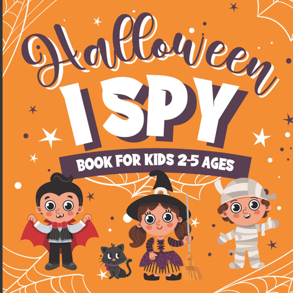 I SPY HALLOWEEN ACTIVITY BOOK FOR KIDS AGES 2-5: Fun Spooky Halloween ...