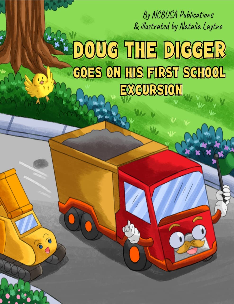 Doug the Digger Goes on His First School Excursion by NCBUSA ...