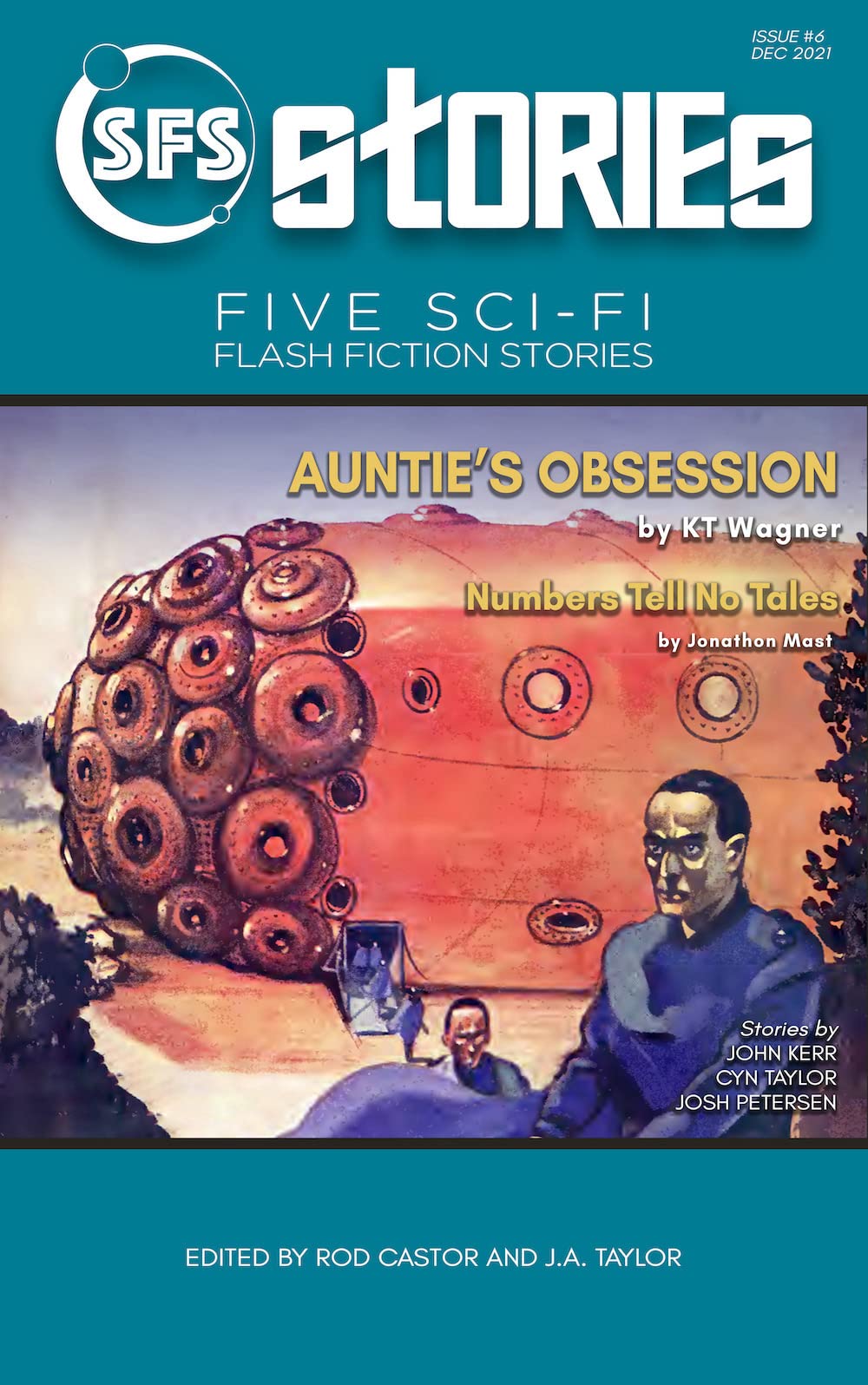 SFS Stories Issue #6: Five Sci-Fi Flash Fiction Stories of Alien Encounters by J.A. Taylor ...