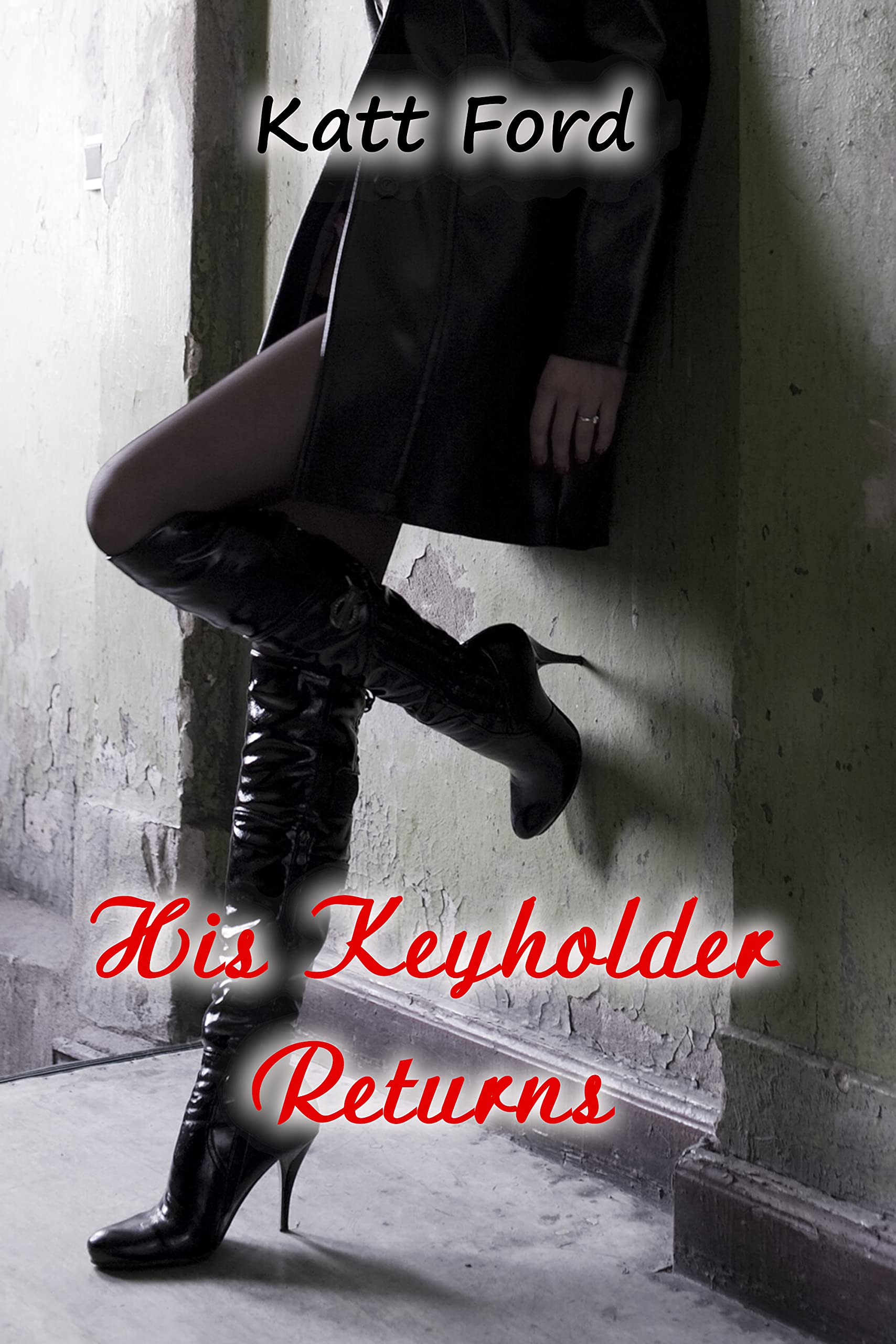 His Keyholder Returns by Katt Ford | Goodreads