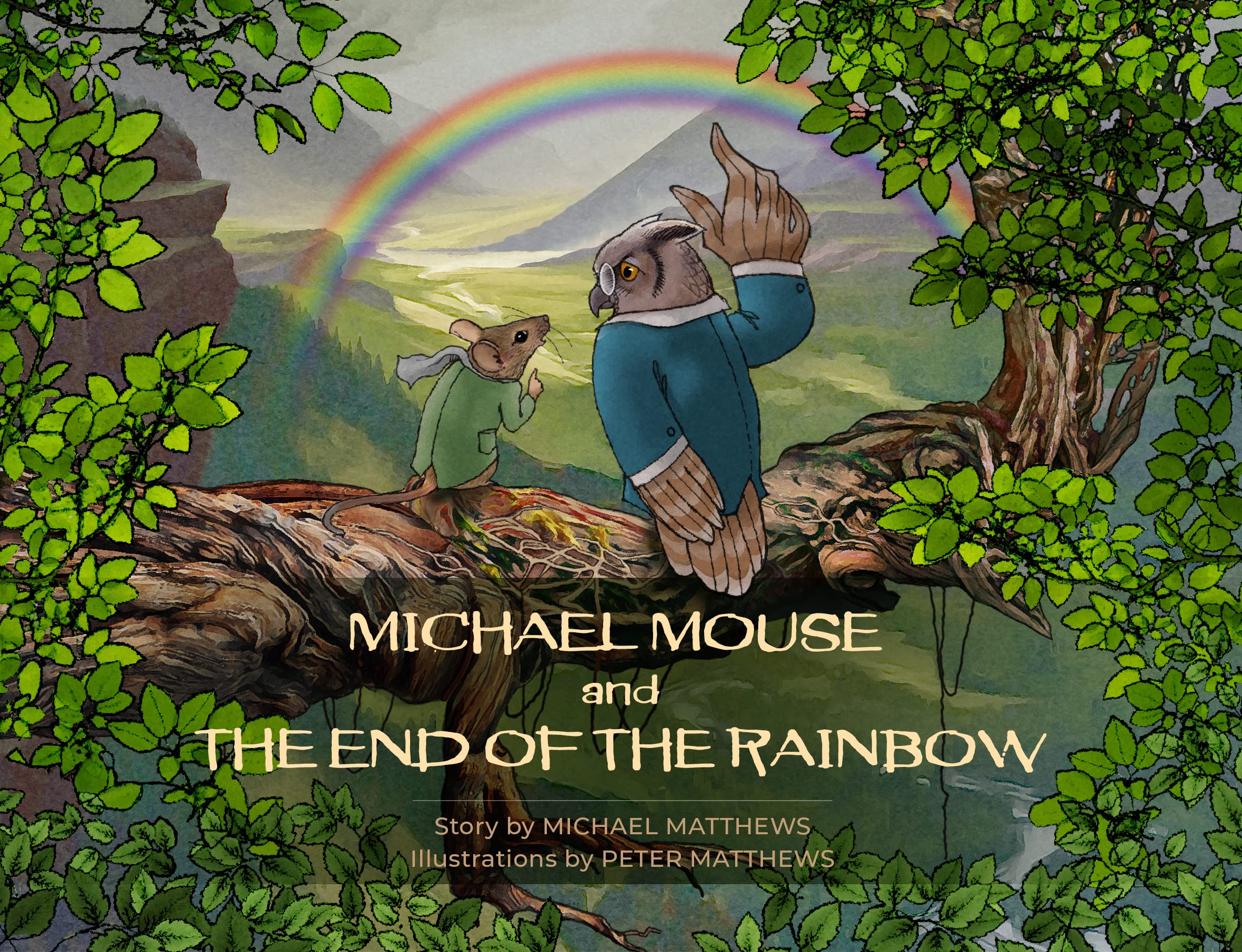 MICHAEL MOUSE AND THE END OF THE RAINBOW by Michael Matthews | Goodreads