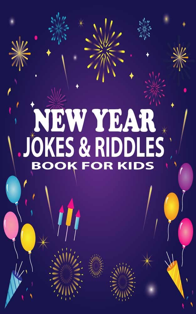 New Year Jokes & Riddles Book For Kids by Mahnoor Suhail | Goodreads