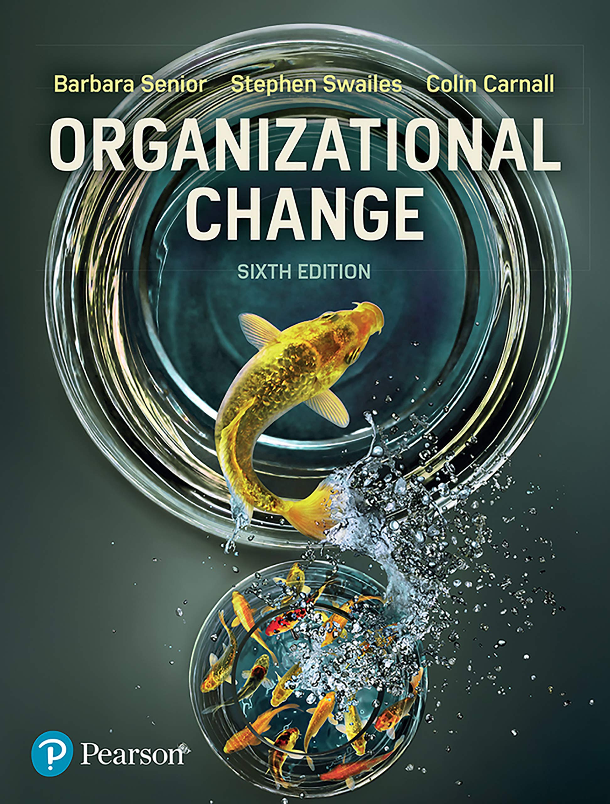 Organizational Change, 6th Edition by Barbara Senior | Goodreads