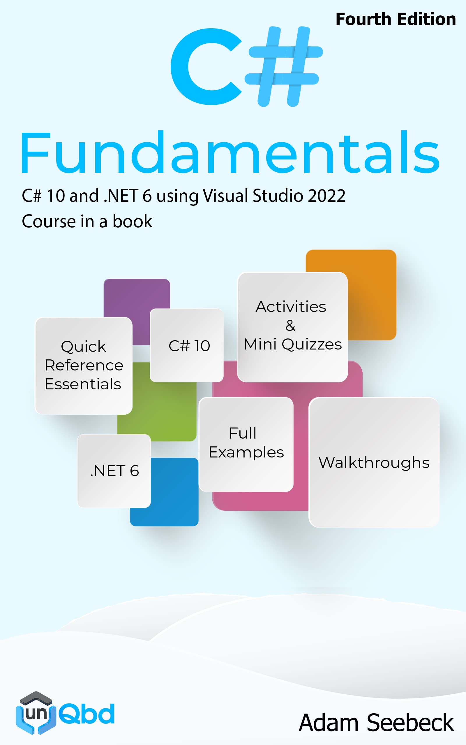 C# Fundamentals – C# 10 and .NET 6 using Visual Studio 2022: Course in ...