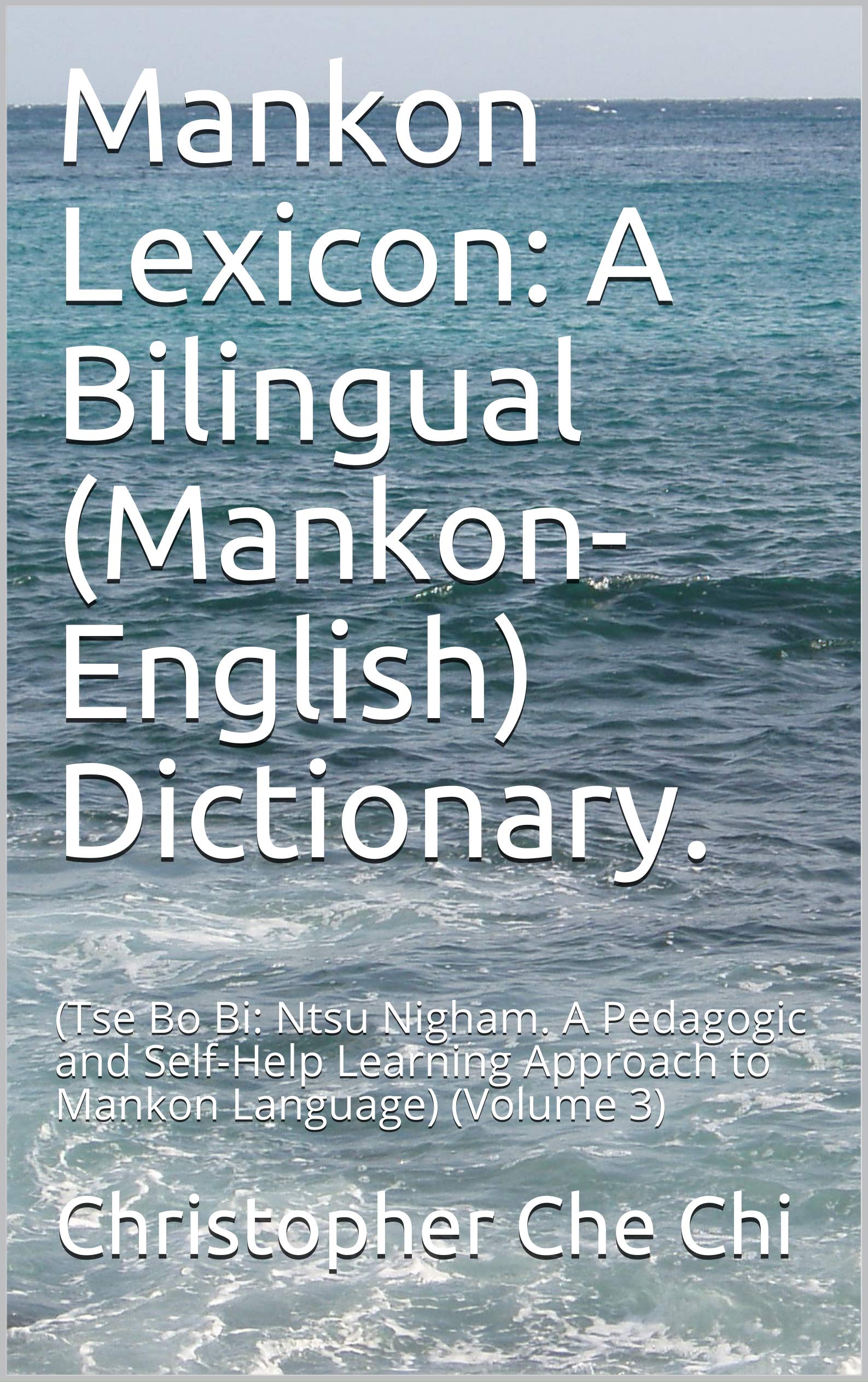 Mankon Lexicon: A Bilingual (Mankon-English) Dictionary.: (Tse Bo Bi ...