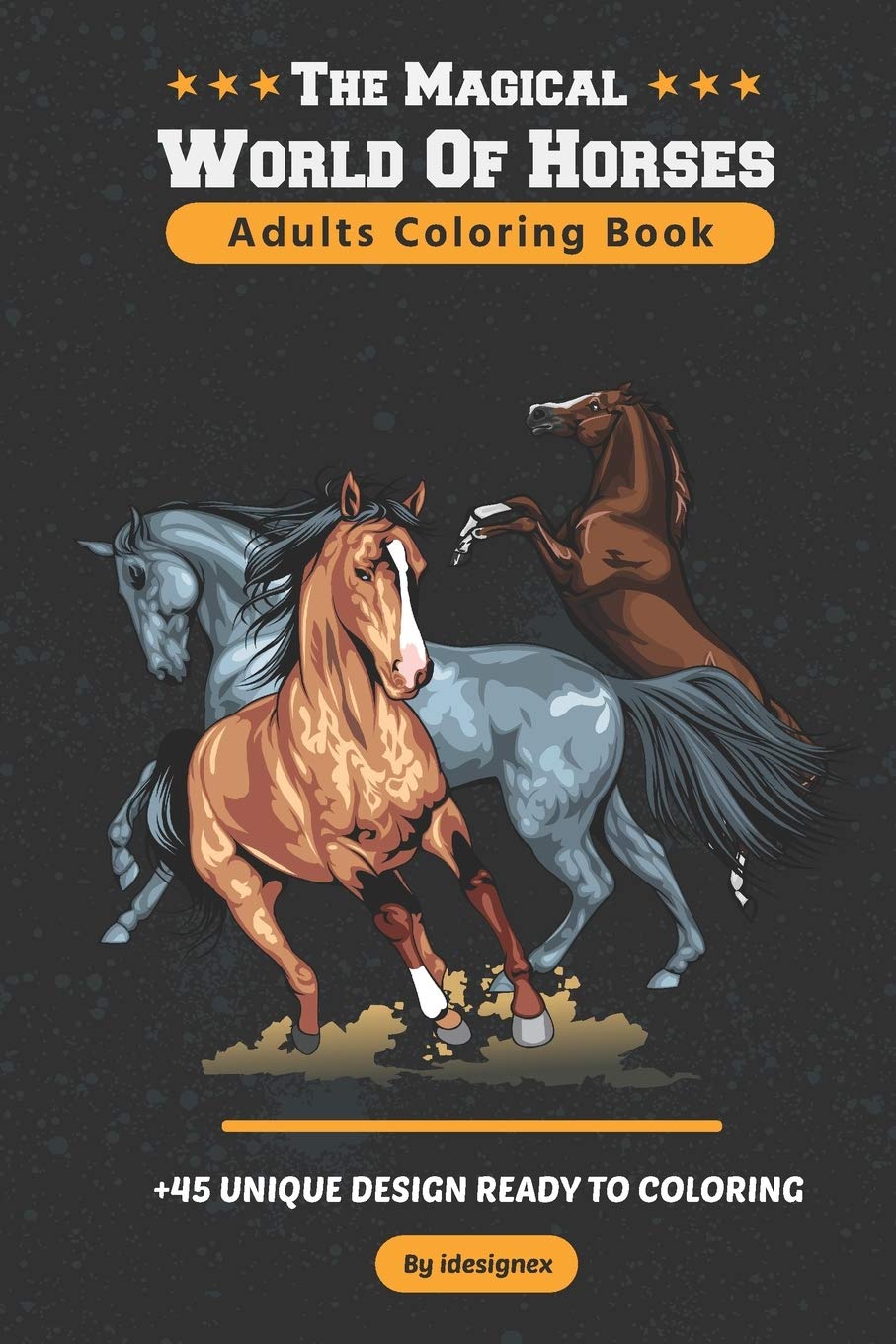 The Magical World Of Horses: An Adults Coloring Book with Beautiful ...