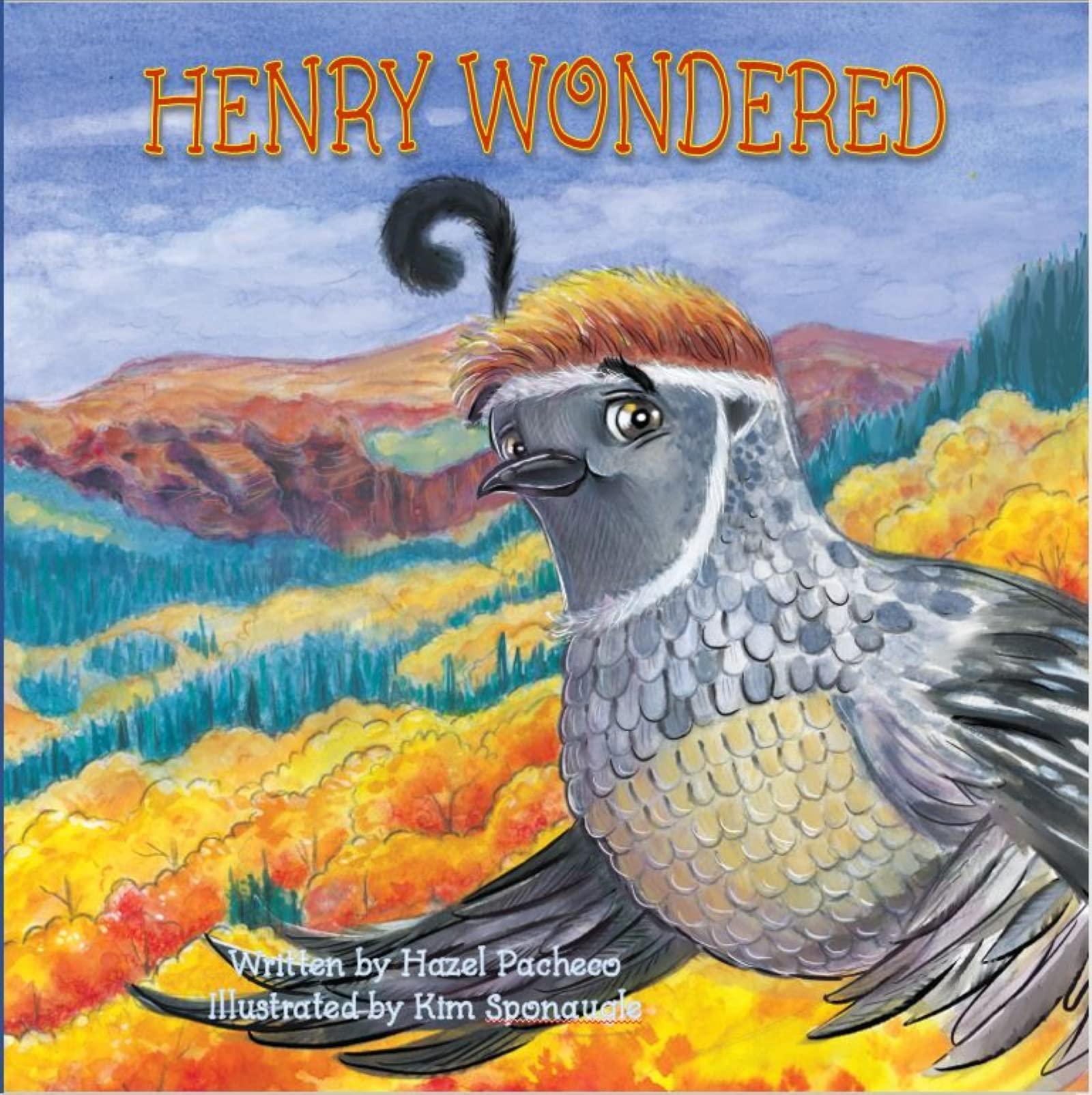 HENRY WONDERED: A Quail Story About Jealousy, Serendipity, And ...