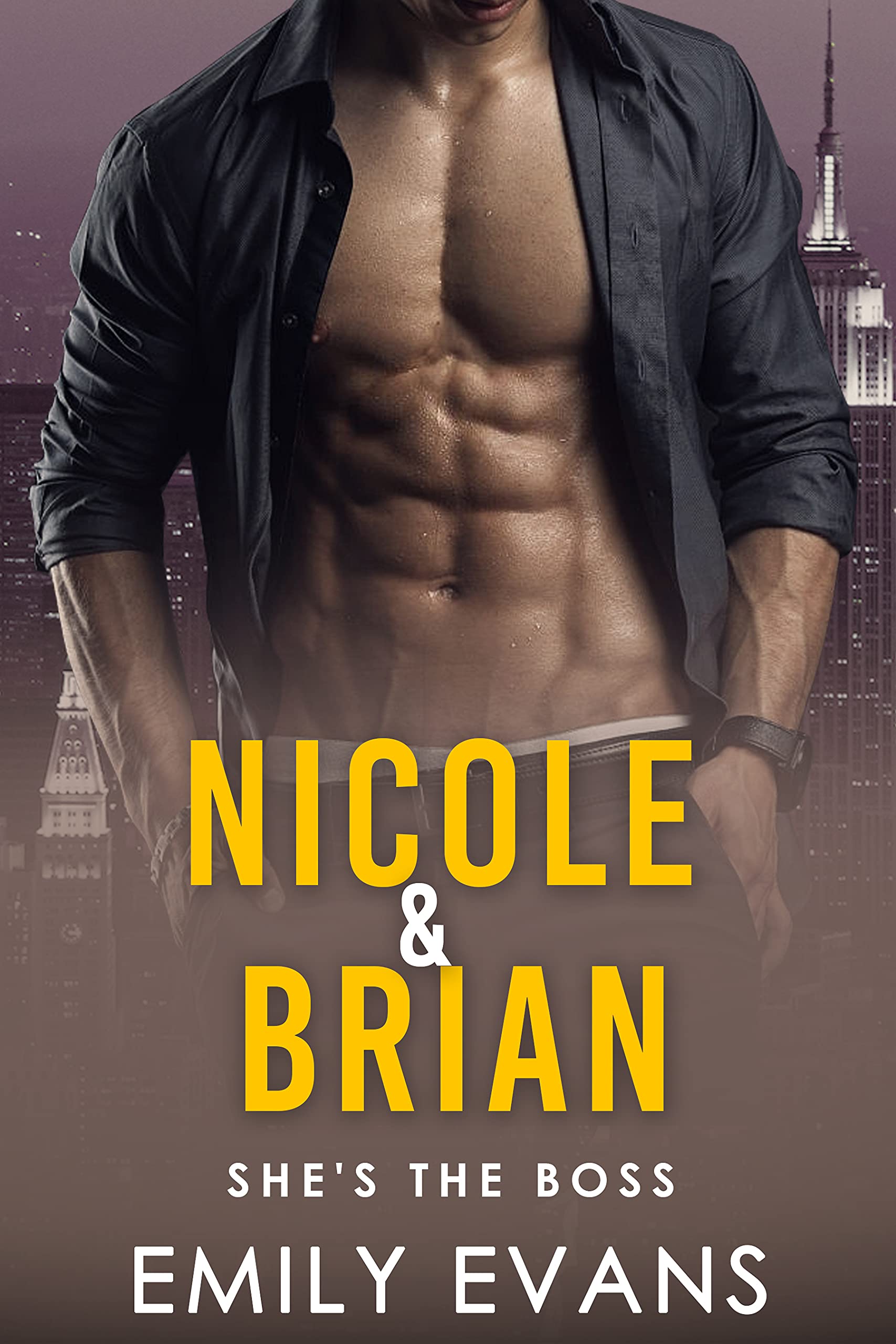 Nicole & Brian (She's the Boss Book 3) by Emily Evans | Goodreads