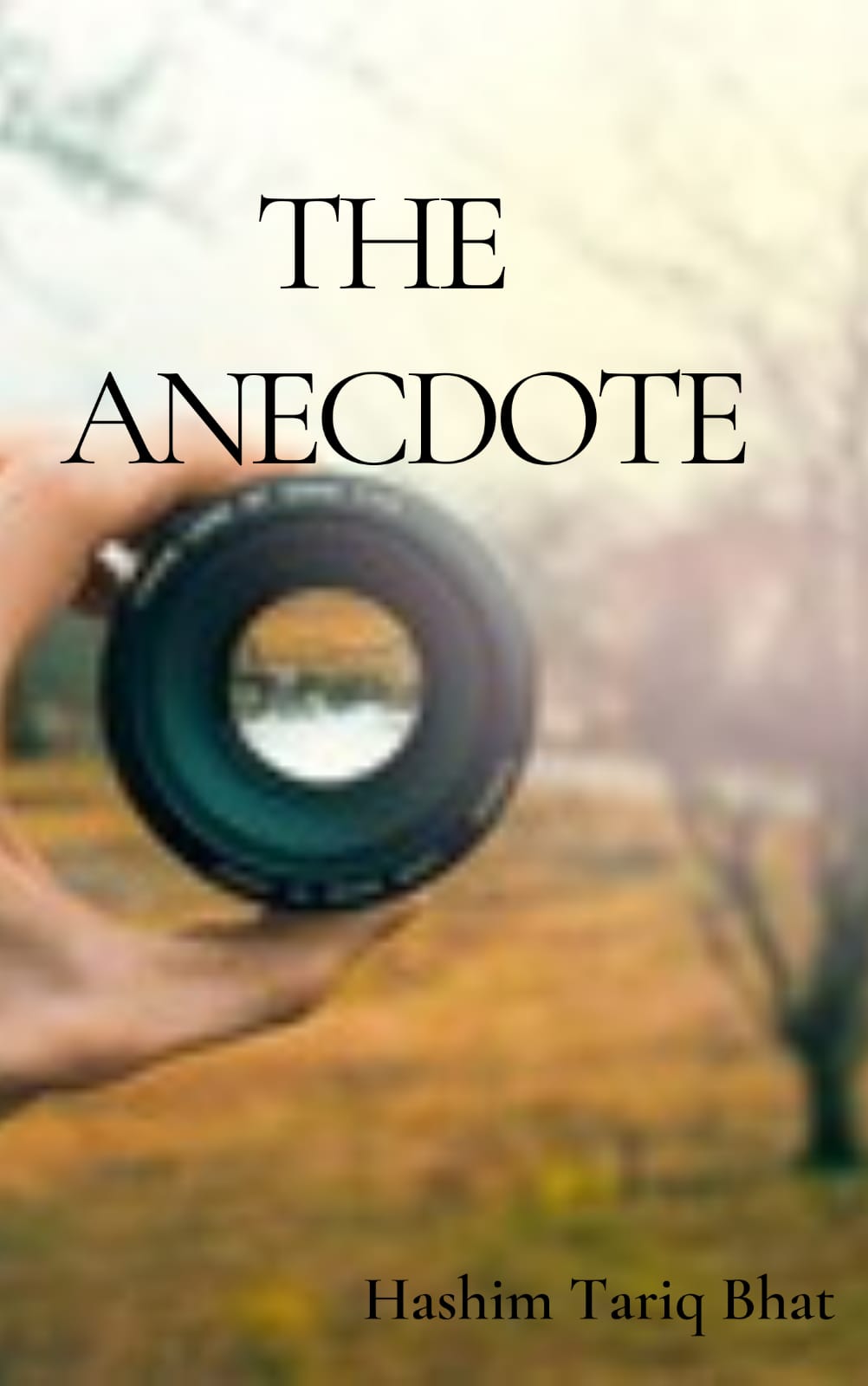 The Anecdote by Hashim Tariq Bhat | Goodreads