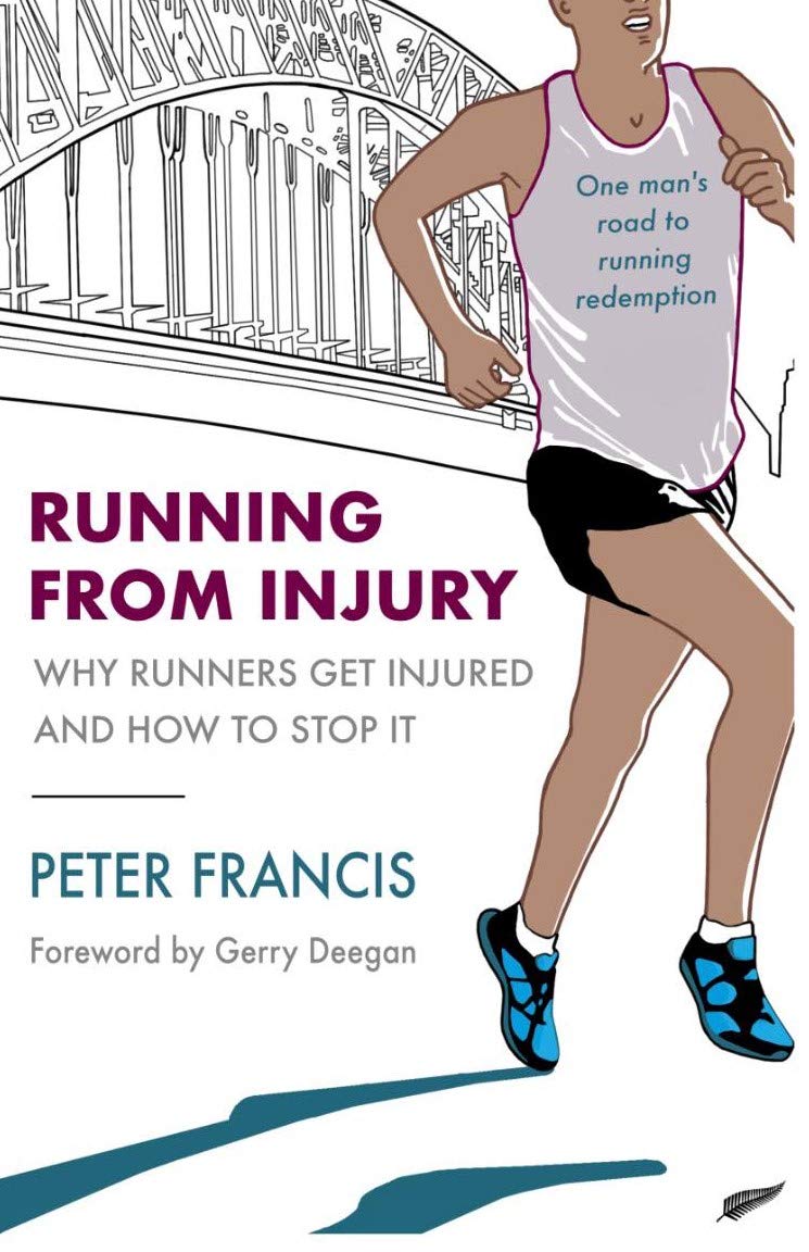 Running from Injury: Why runners get injured and how to stop it by ...