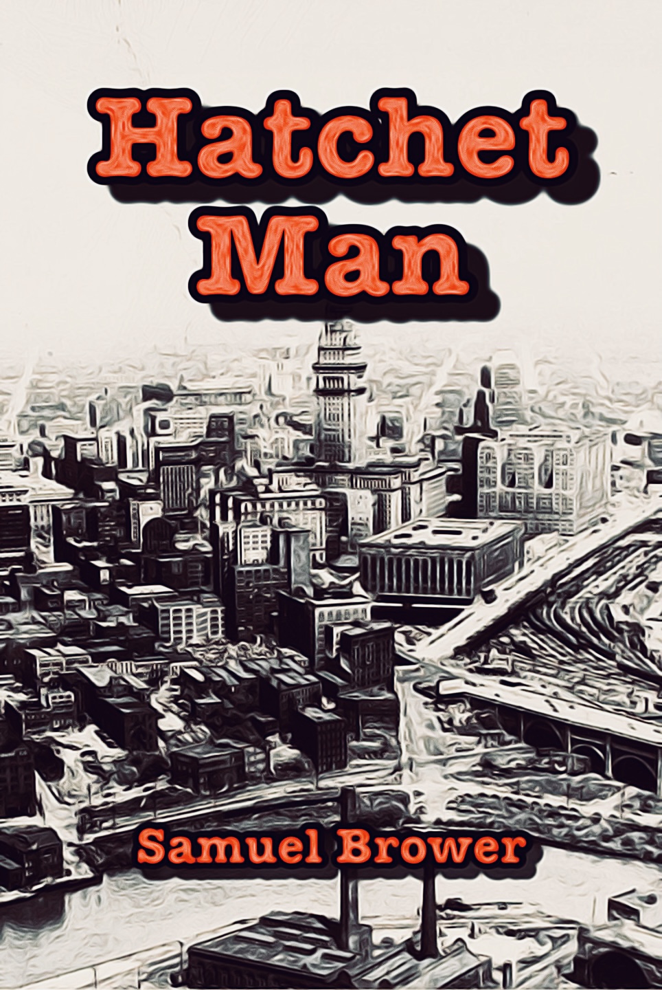 Hatchet Man by Samuel Brower | Goodreads