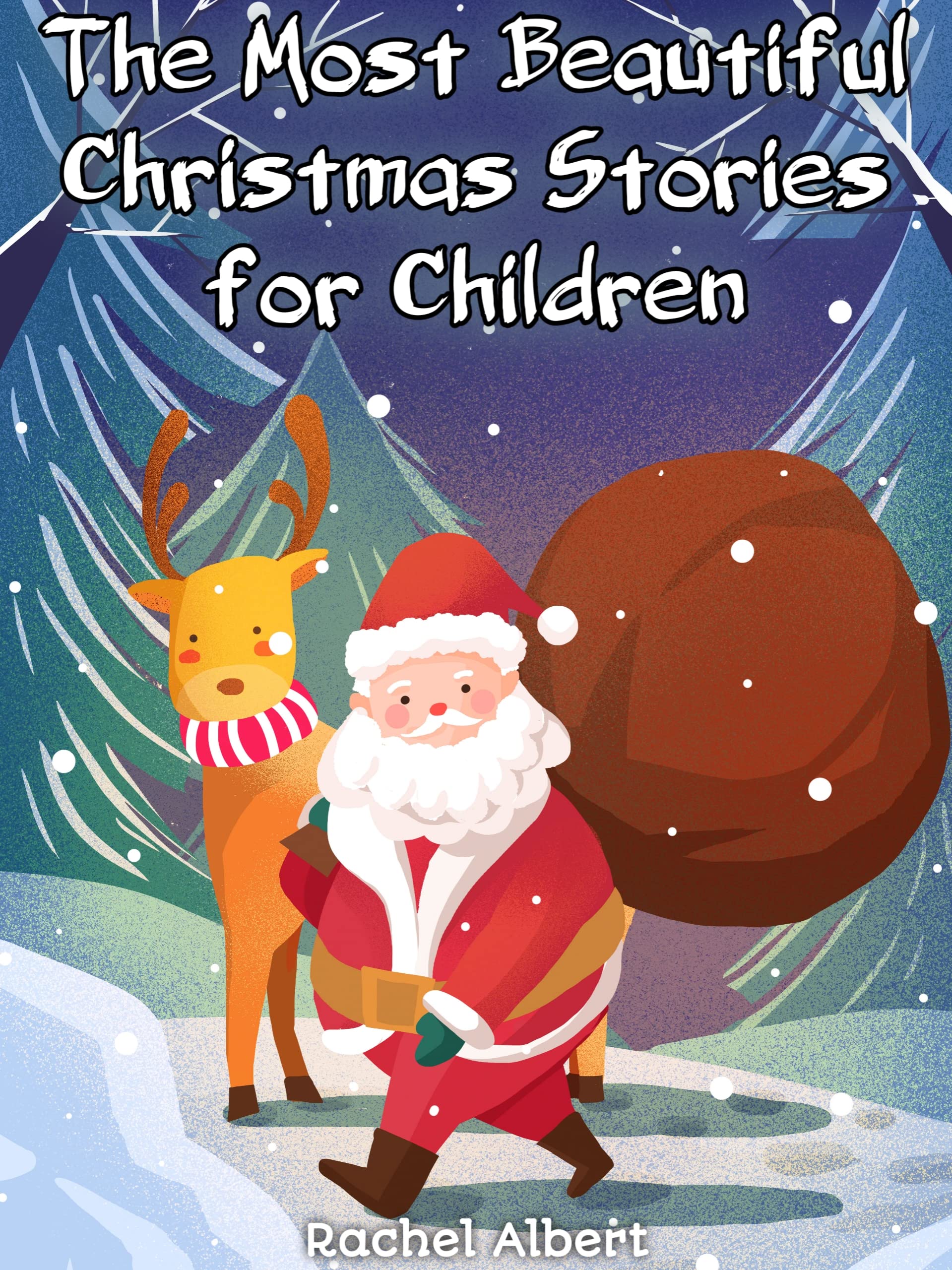 The Most Beautiful Christmas Stories for Children: 15 contemplative ...