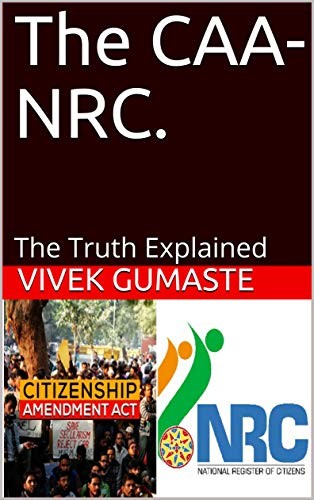 CAA-NRC. The Truth Explained by Vivek Gumaste | Goodreads