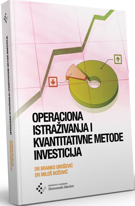 Operaciona istraživanja i kvantitativne metode investicija by Branko ...